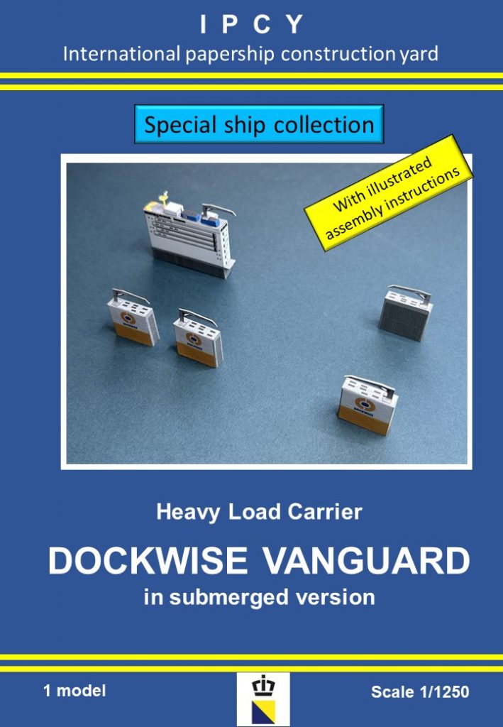 1/1250 Heavy Load Carrier DOCKWISE VANGUARD in submerged version, Paper ...